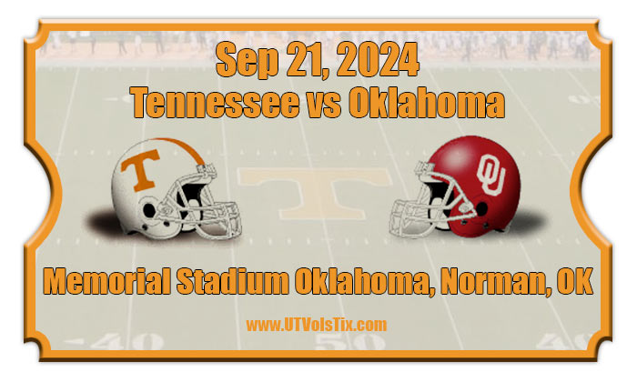 Tennessee Volunteers vs Oklahoma Sooners Football Tickets | 09/21/24 Tennessee Volunteers vs Oklahoma Sooners Football Tickets | 09/21/24